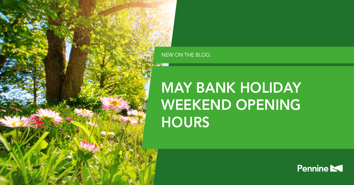 May Bank Holiday Weekend - Pennine Healthcare