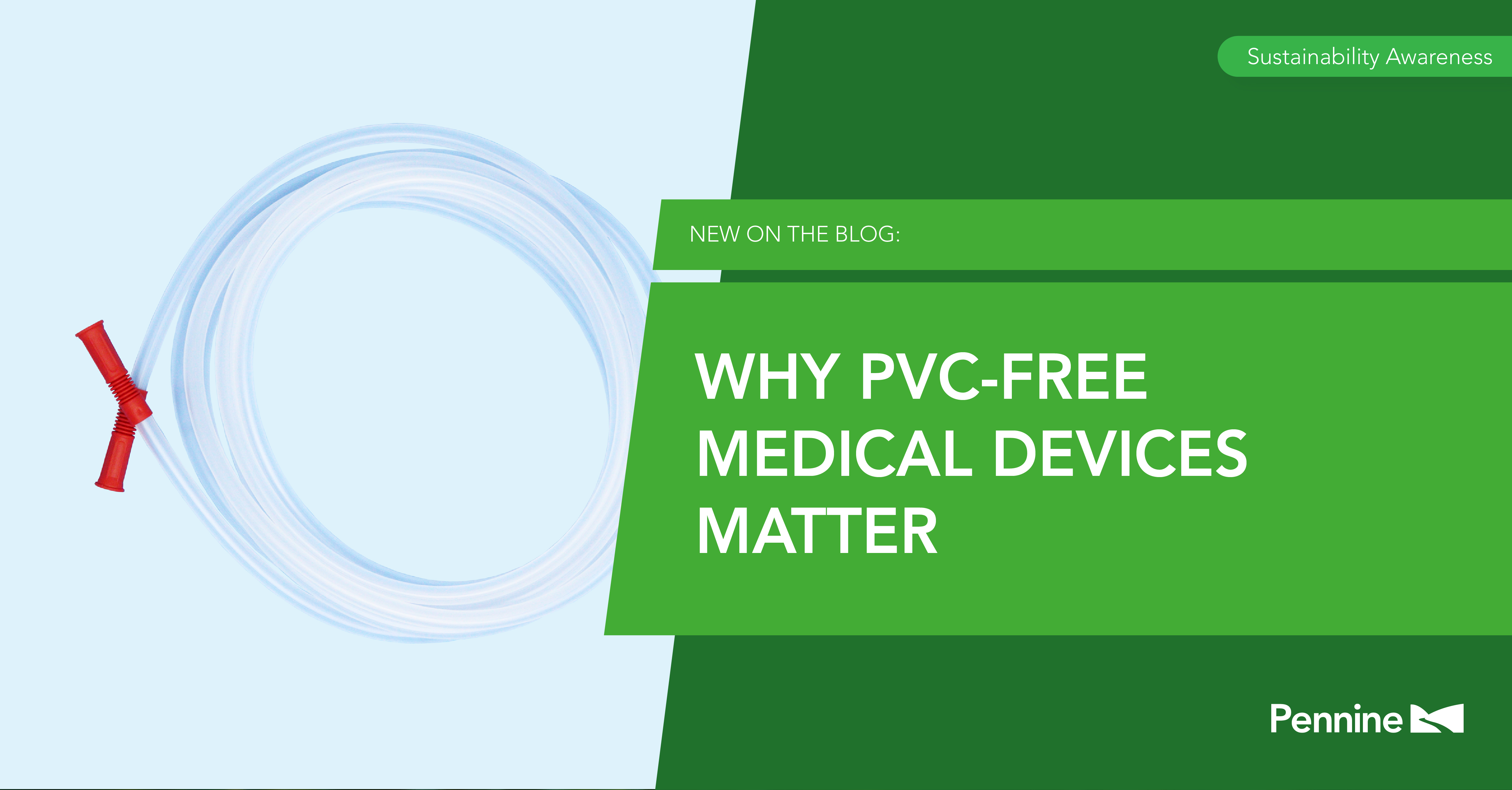 Why PVC-Free Medical Devices Matter - Pennine Healthcare